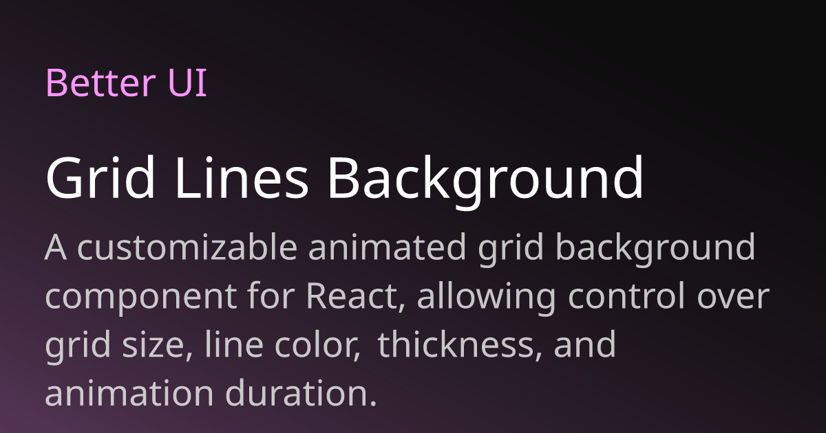 Grid Lines Background | Better UI